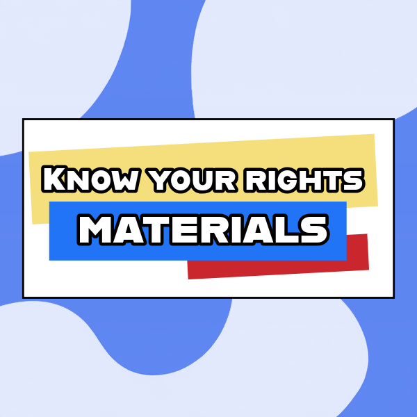 Know Your Rights Print Materials in Multiple Language - MIRA Coalition